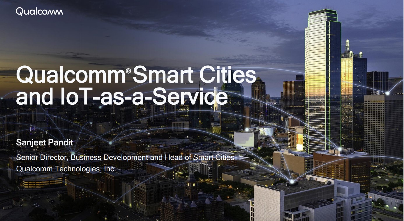 クアルコム、Qualcomm Smart Cities Accelerate 2020イベントで「Qualcomm IoT Services Suite」を発表 - ケータイ Watch